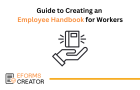 Guide to Creating an Employee Handbook for Workers