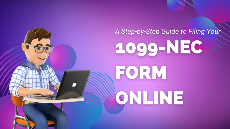 A Step-by-Step Guide to Filing Your 1099-NEC Form Online