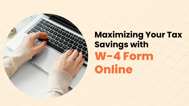 Maximizing Your Tax Savings with the W-4 Form Online